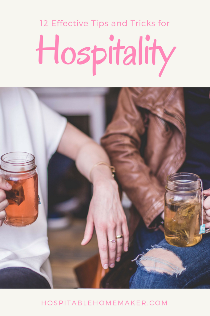 12 hospitality tricks - Hospitable Homemaker
