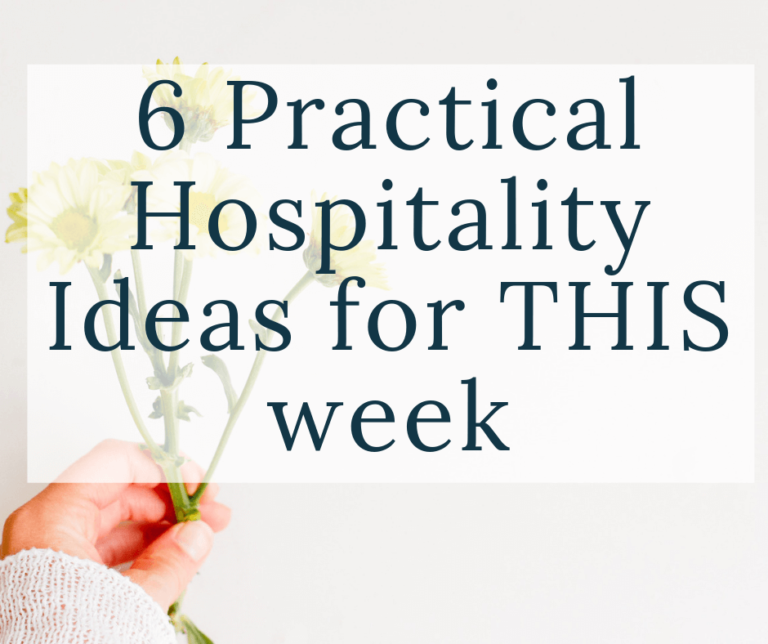 practical hospitality ideas - Hospitable Homemaker